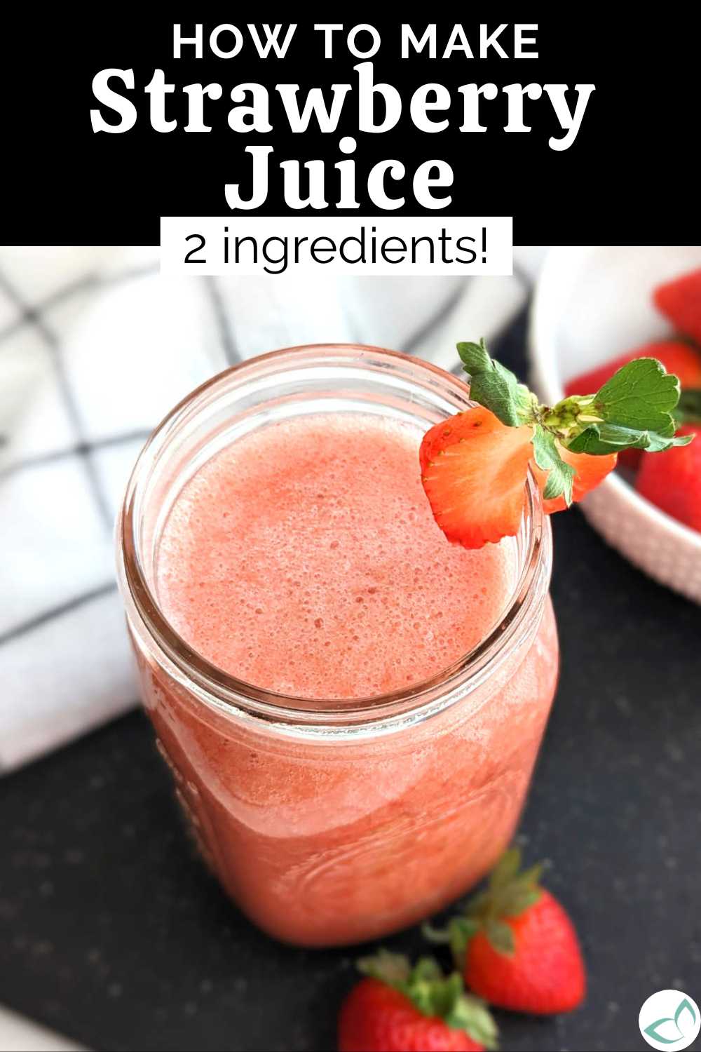 Fresh Strawberry Juice (Easy + No Juicer Needed)